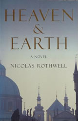 Heaven and Earth: A Novel by Nicolas Rothwell | Goodreads