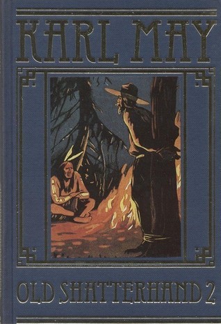 Old Shatterhand 2 by Karl May | Goodreads