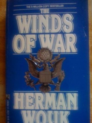 The Winds of War and War and Remembrance by Herman Wouk | Goodreads