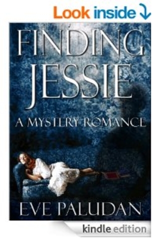 Finding Jessie: A Mystery Romance by Eva Paludan | Goodreads