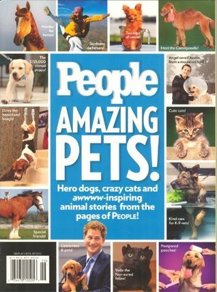 Amazing Pets by People Magazine | Goodreads