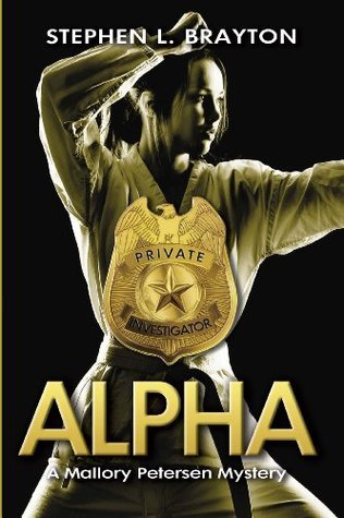 Alpha by Stephen L. Brayton | Goodreads