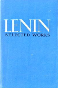Selected Works in Three Volumes, Vol 3 by Vladimir Lenin | Goodreads