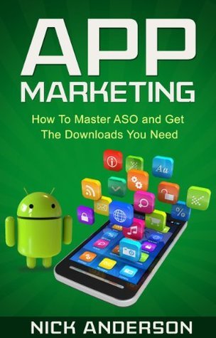 App Marketing: How To Master ASO and Get The Downloads Your App Needs ...