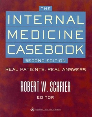 The Internal Medicine Casebook: Real Patients, Real Answers by Robert W ...