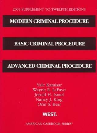 Modern Criminal Procedure, Basic Criminal Procedure, Advanced Criminal ...