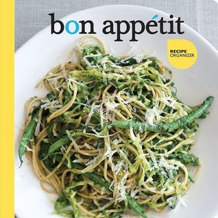 Bon Appetit Recipe Binder by Bon Appétit Magazine | Goodreads