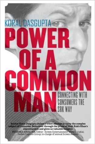 Power of a Common Man by Koral Dasgupta | Goodreads