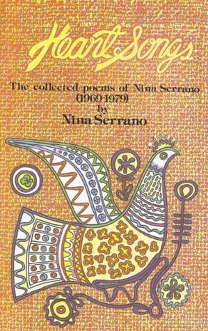 Heart Songs: Collected Poems of Nina Serrano (1969 - 1979) by Nina ...
