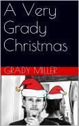 A Very Grady Christmas by Grady Miller | Goodreads