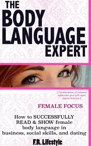 Body Language: Women's Edition: Attraction, Dating, Leadership ...