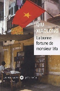 La bonne fortune de monsieur Ma by Qiu Xiaolong | Goodreads