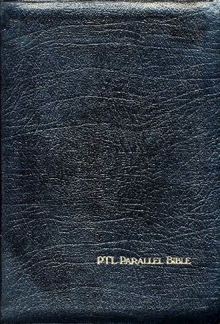Holy Bible: PTL Parallel Edition With Living Bible by Anonymous | Goodreads