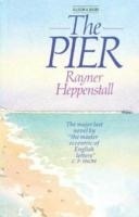 The Pier by Rayner Heppenstall | Goodreads