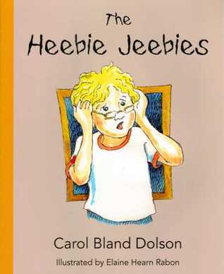 The Heebie Jeebies by Carol Bland Dolson | Goodreads