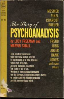 The Story of Psychoanalysis by Lucy Freeman | Goodreads