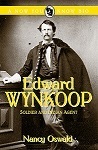 Edward Wynkoop: Soldier and Indian Agent by Nancy Oswald | Goodreads