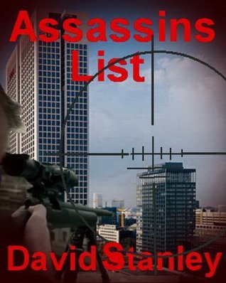 Assassins List by David Stanley | Goodreads