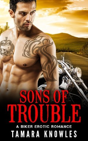 Sons of Trouble by Tamara Knowles | Goodreads