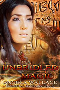 Unbridled Magic (Elemental Magic, #4) by Angela Wallace | Goodreads
