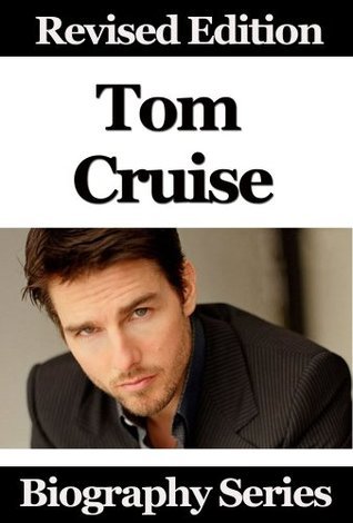 Tom Cruise by Biography Series | Goodreads