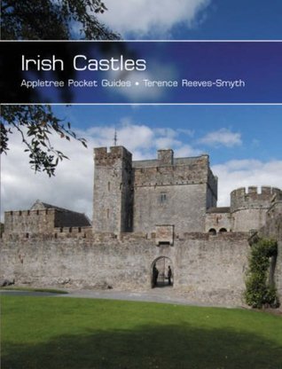 Irish Castles (Pocket Guides) by Terence Reeves-Smith | Goodreads