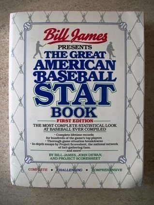 The Great American Baseball Stat Book by Bill James | Goodreads