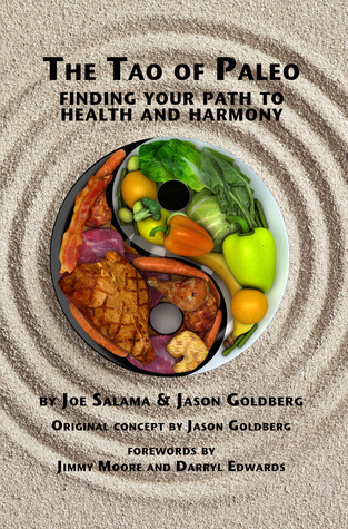 The Tao of Paleo: Finding Your Path to Health and Harmony by Joseph ...
