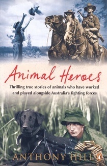 Animal Heroes - Thrilling Stories of Animals Who Have Worked and Played ...