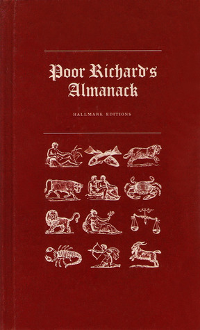 Poor Richard's Almanack: Benjamin Franklin's Best Sayings by Dean ...