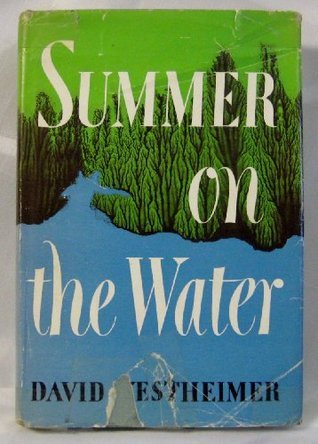 Summer On The Water by David Westheimer | Goodreads