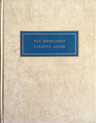 The Parents' Guide of the Bookshelf for Boys and Girls by The ...