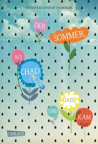 Der Sommer, als Chad ging und Daisy kam by Jennifer Gooch Hummer ...