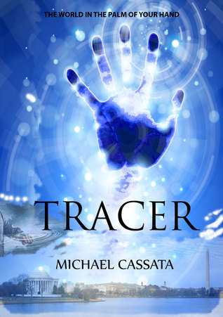 Tracer by Michael Cassata | Goodreads