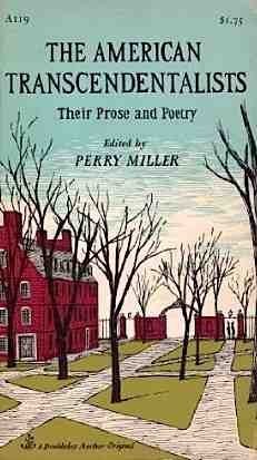 The American Transcendentalists Their Prose & Poetry by Perry Miller ...
