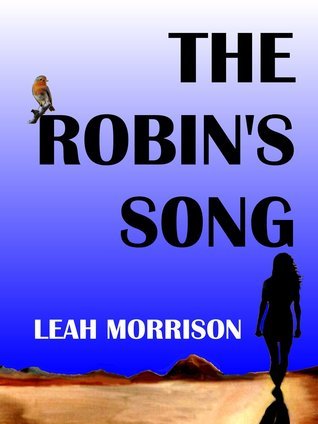 The Robin's Song by Leah Morrison | Goodreads