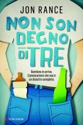 Non son degno di tre by Jon Rance | Goodreads