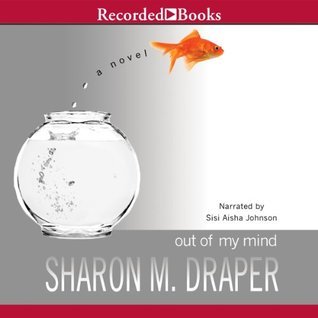 Out of My Mind by Sharon M. Draper | Goodreads