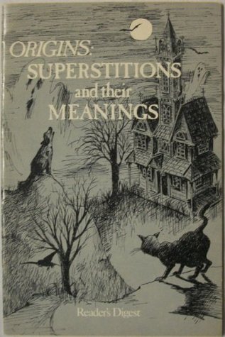Origins: Superstitions and Their Meanings by Eric Maple | Goodreads