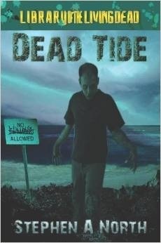 Dead Tide (Dead Tide #1) by Stephen A. North | Goodreads
