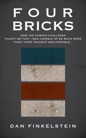 Four Bricks: How the GORUCK Challenge taught me that I was capable of ...