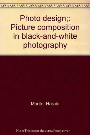 Photo Design: Picture Composition in Black and White Photography by ...