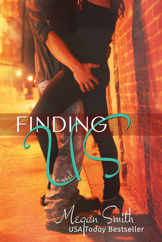 Finding Us (Finding, #1) by Megan Smith | Goodreads