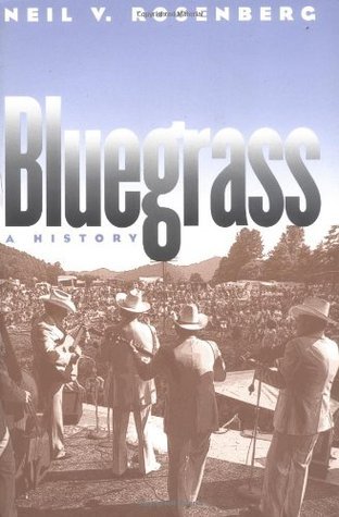 Bluegrass: A History (Music in American Life) by Neil V. Rosenberg ...