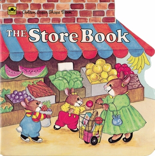 The Store Book (Golden Super Shape Book) by Ronne Peltzman | Goodreads