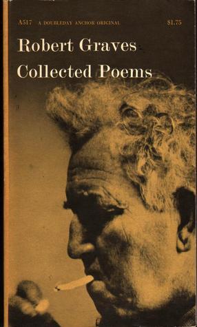 Collected Poems 1966 by Robert Graves | Goodreads