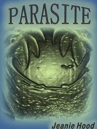 Parasite by Jeanie Hood | Goodreads