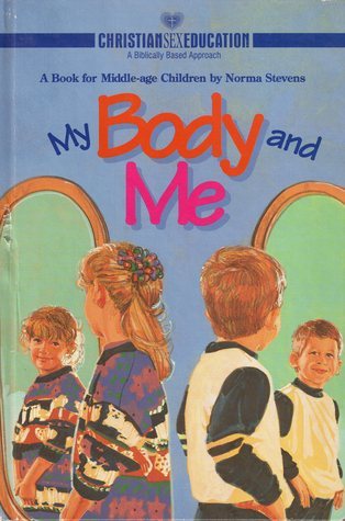My Body and Me by Norma Stevens | Goodreads
