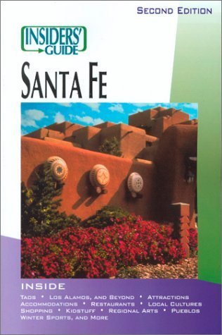 Insiders' Guide to Santa Fe by Nicky Leach | Goodreads