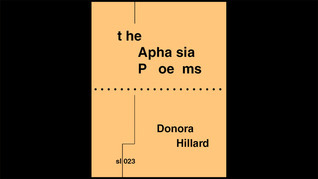 The Aphasia Poems by Donora Hillard | Goodreads
